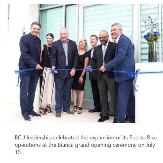 BCU | BCU Grows Puerto Rico Operations with New Bianca Facility